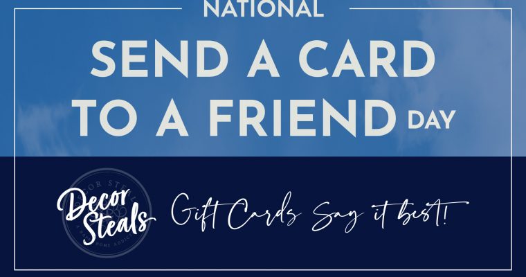 February 7: National "Send a Card to a Friend" Day - Decor Steals