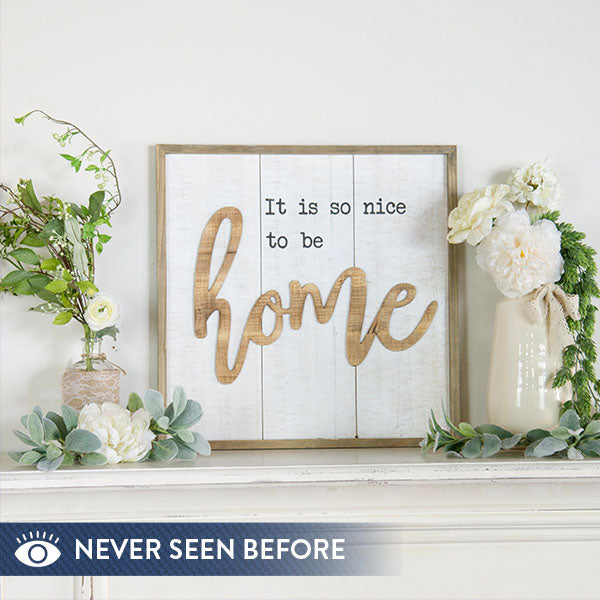 It's So Nice to Be Home Wooden Sign – Decor Steals